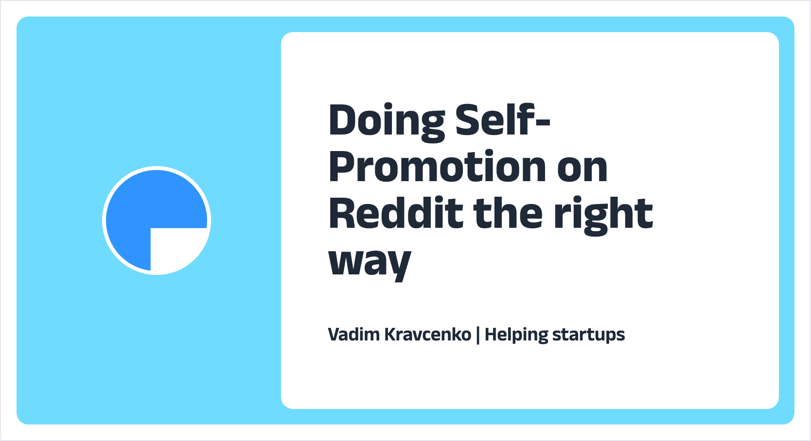 Doing Self-Promotion on Reddit the right way